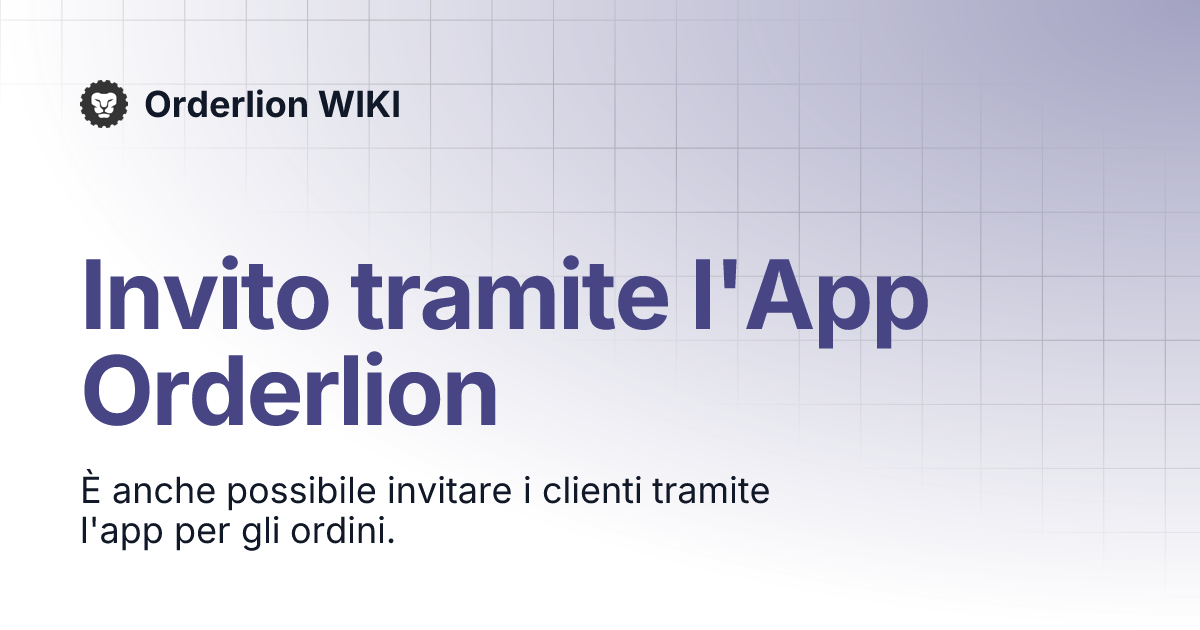 Invito tramite l'App Orderlion | Orderlion WIKI