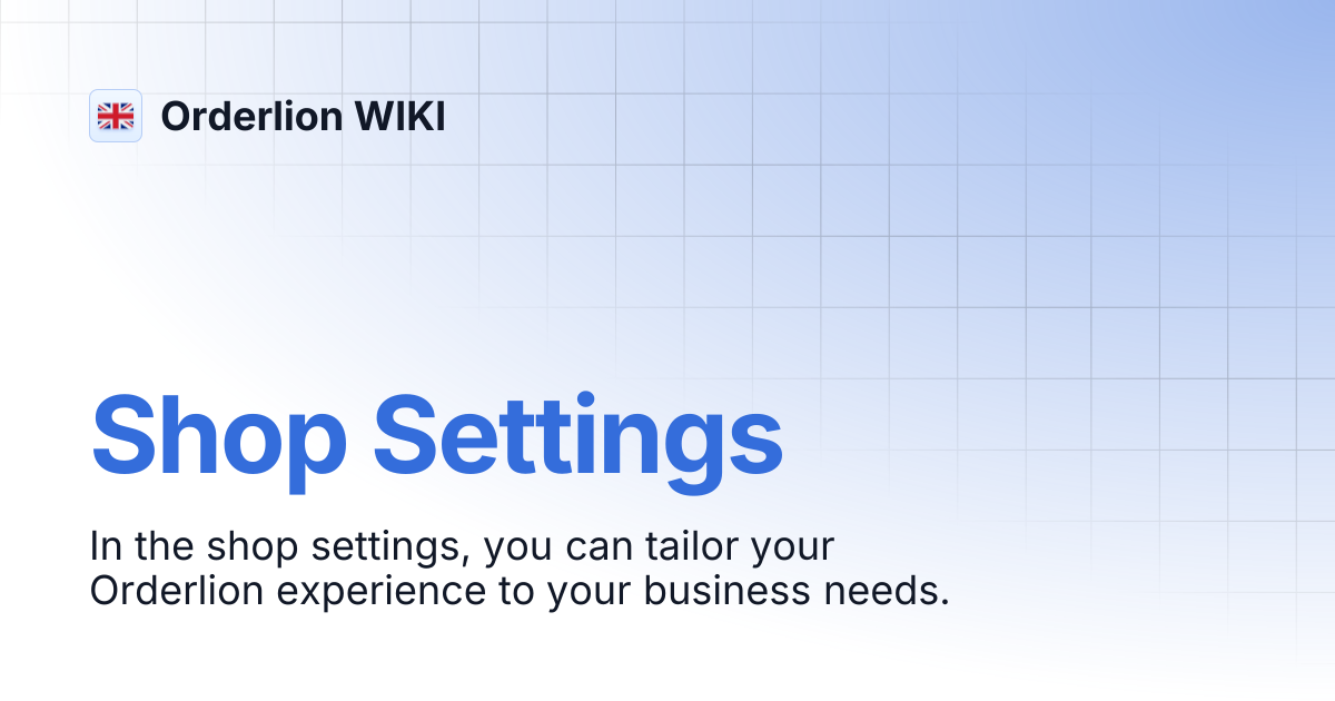 Shop Settings | Orderlion WIKI
