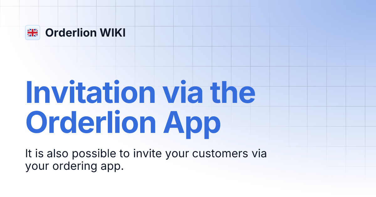Invitation via the Orderlion App | Orderlion WIKI